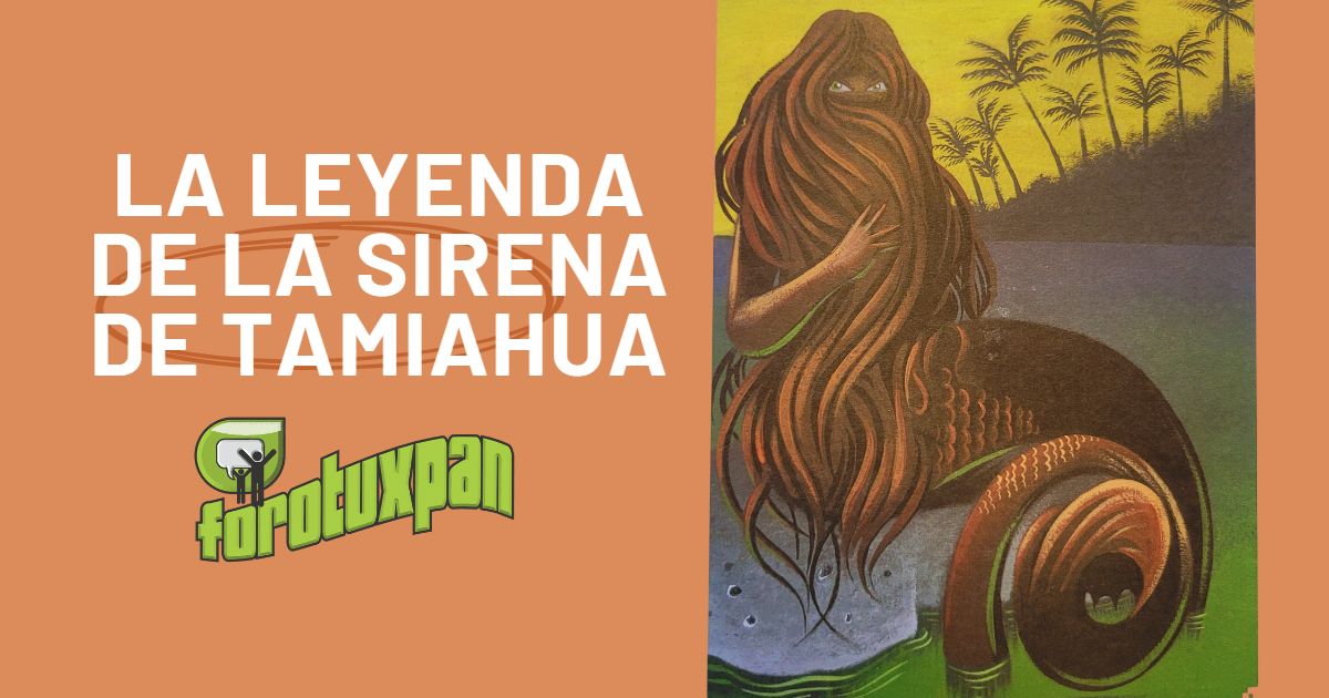 La Leyenda de la Sirena de Tamiahua - Forotuxpan